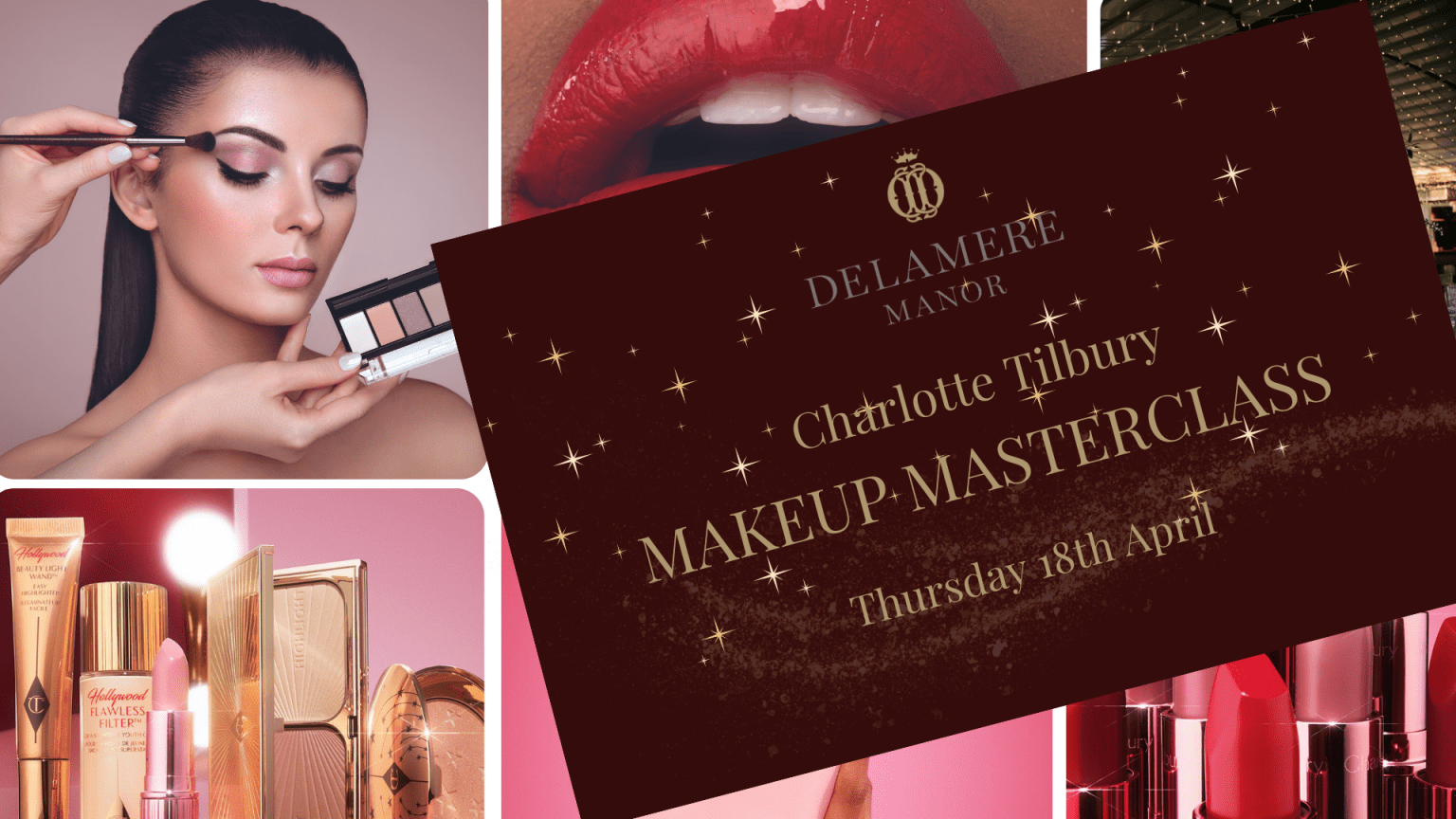 Charlotte Tilbury Masterclass April 2024 (1920 x 1080 px) - Delamere Manor